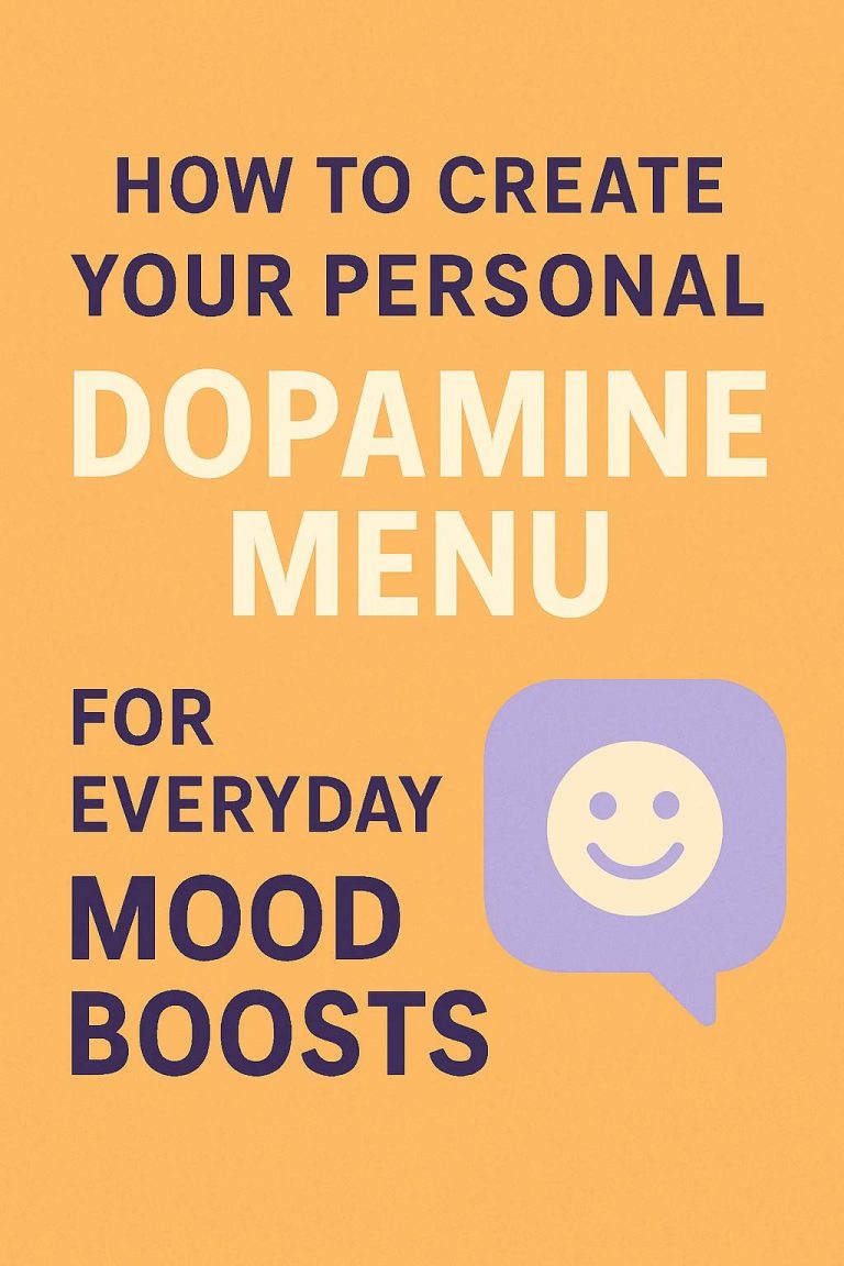 How to Create Your Personal Dopamine Menu for Everyday Mood Boosts